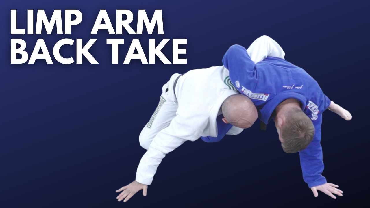 Limp Arm Back Take – The Jiu Jitsu Brotherhood